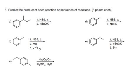 Solved 3 Predict The Product Of Each Reaction Or Sequence