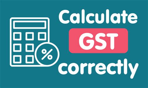 How To Correctly Calculate GST Figures Kiwitax