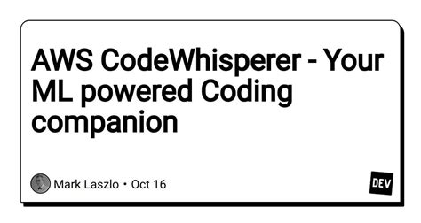 Aws Codewhisperer Your Ml Powered Coding Companion Rdevto