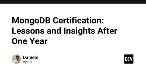 mongodb certification lessons and insights after one year dev community