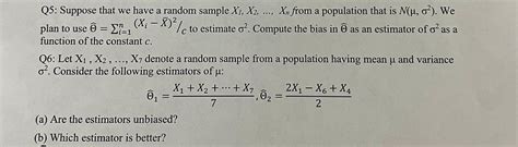 Solved Q5 Suppose That We Have A Random Sample X1 X2