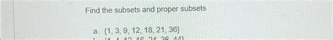 Solved Find The Subsets And Proper