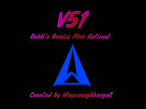 Baldi S Basics Plus Refined Custom Mode By Ways