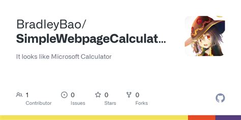 GitHub BradleyBao SimpleWebpageCalculator It Looks Like Microsoft Calculator