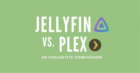 Jellyfin Vs Plex Battle Of The Media Managers — Rapidseedbox