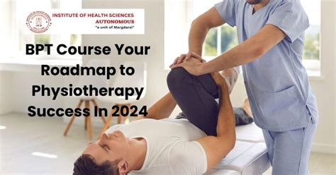 BPT Course Your Roadmap To Physiotherapy Success In