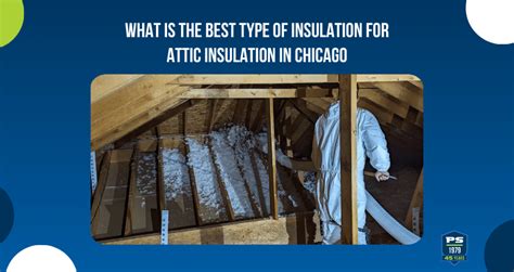What Is The Best Type Of Attic Insulation For Chicago Homes