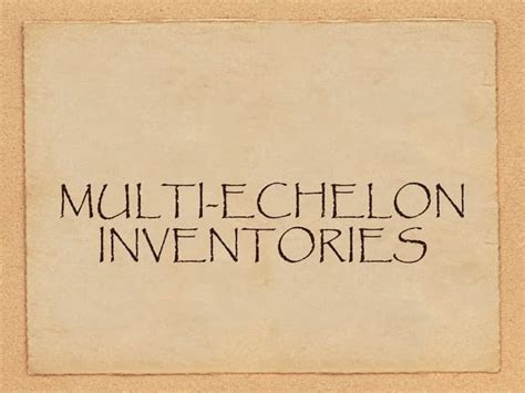 multiechelon copy ppt