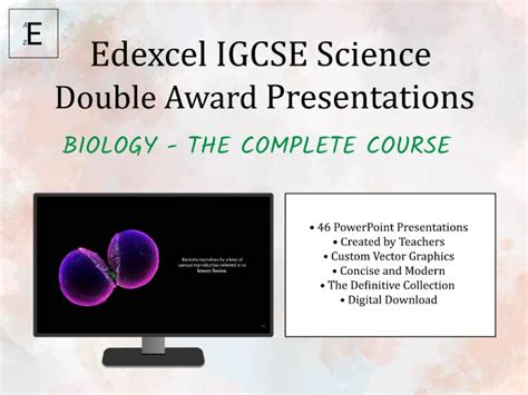 Edexcel Igcse Double Award Science Presentations The Complete Course