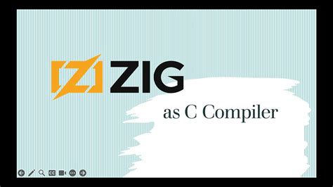 using zig as a c compiler youtube