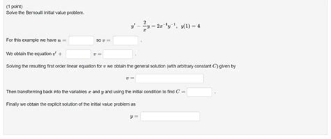 Solved 1 Point Solve The Bernoulli Initial Value Problem