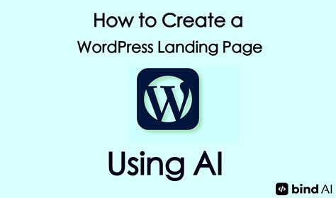 How To Create A Wordpress Landing Page With Ai Bind Ai