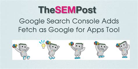 Google Search Console Adds Fetch As Google For Apps App Indexing Reporting