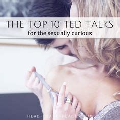 The Top Ten Ted Talks For The Sexually Curious Artofit