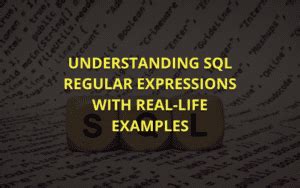 SQL Regular Expression A Complete Guide To Pattern Matching