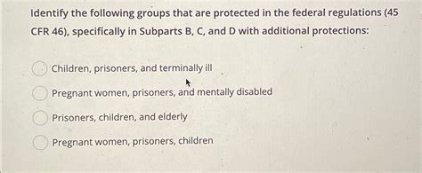 Solved Identify The Following Groups That Are Protected In