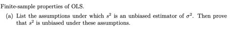 Solved Finite Sample Properties Of OLS A List The Chegg