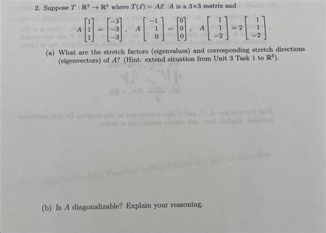 solved suppose t r3→r3 where t x ax a is a 3×3 matrix and