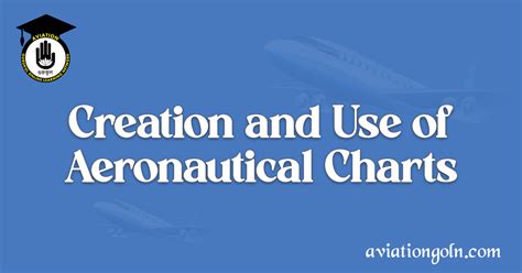 Creation And Use Of Aeronautical Charts Aeronautical Information Circulars And Charts