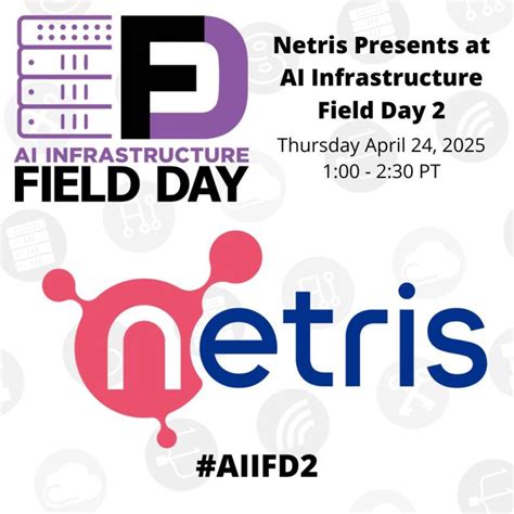 Netris Is Excited To Present At Ai Infrastructure Field Day 2 On April 24 From 100 Pm To 230