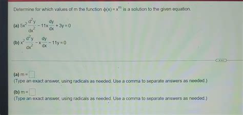 Solved Determine For Which Values Of M The Function X Xm Chegg