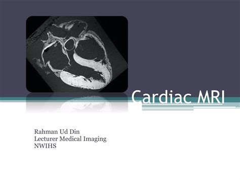 Cardiac Magnetic Resonance Imaging Pptx Heart And Cardiovascular