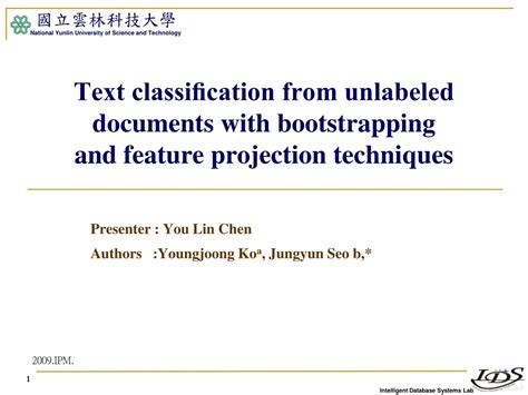 Ppt Text Classiﬁcation From Unlabeled Documents With Bootstrapping And Feature Projection