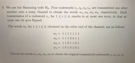Solved We Use The Hamming Code H3 Four Codewords C1 C2