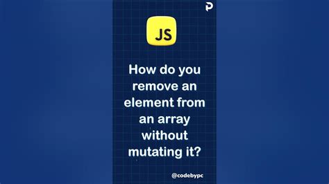 How Do You Remove An Element From An Array Without Mutating It