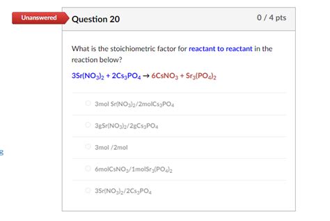 Solved What Is The Stoichiometric Factor For Reactant To