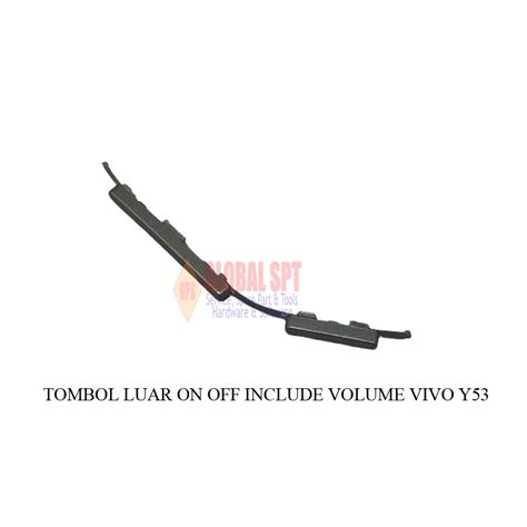 Jual TOMBOL LUAR VIVO Y53 ON OFF INCLUDE VOLUME TOMBOL PERNIK RUBBER LUAR Shopee Indonesia
