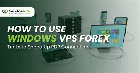 Bagaimana Menggunakan Vps Windows Forex