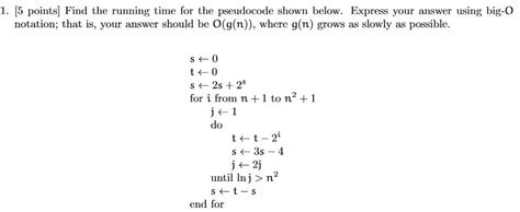 Solved 5 Points Find The Running Time For The Pseudocode