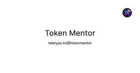 Token Mentor — Teletype