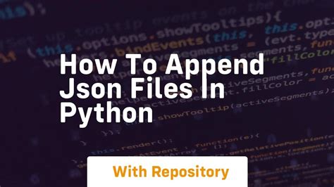 How To Append Json Files In Python Youtube