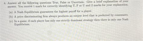 Solved Answer All The Following Questions True False Or