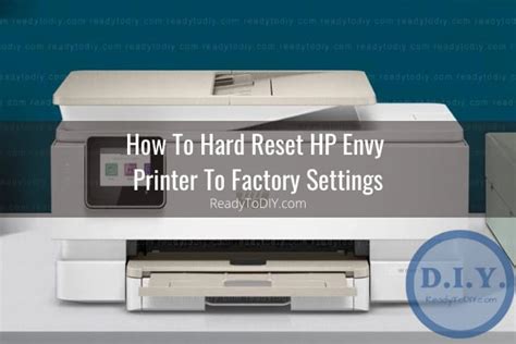 How To Reset HP Envy Printer Ready To DIY