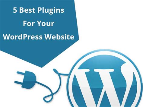 Best Plugins For Your WordPress Website