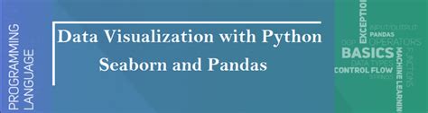 使用python Seaborn进行数据可视化 使用python Seaborn进行数据可视化