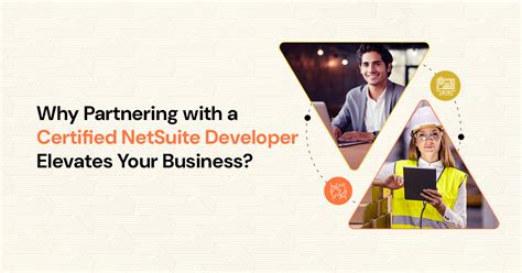Why Partnering With A Certified Netsuite Developer Elevates Your Business