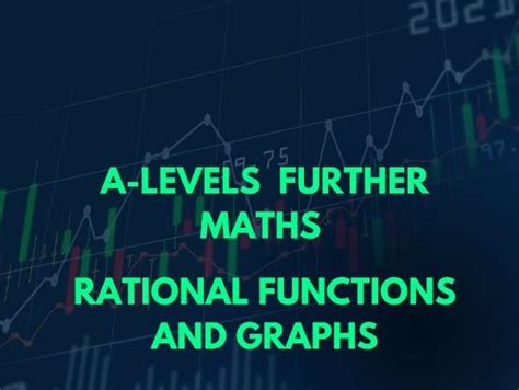 A Level Further Maths Rational Functions And Graphs Booklet Answers