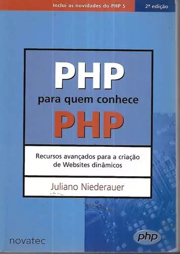 php para quem conhece php 2ª edição juliano niederauer mercadolivre
