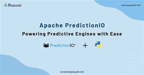 how apache predictionio simplifies ml tasks pysquad informatics llp