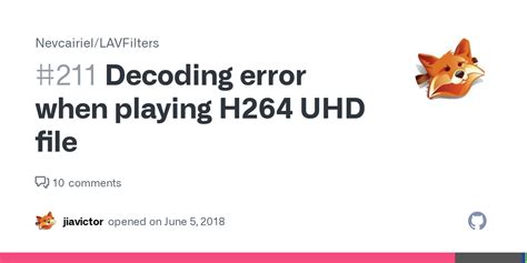 Decoding Error When Playing H264 Uhd File · Issue 211 · Nevcairiel