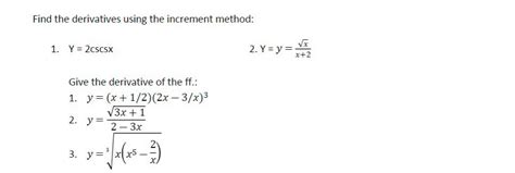 Solved Find The Derivatives Using The Increment Chegg