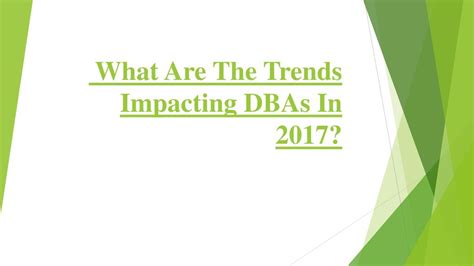 Ppt What Are The Trends Impacting Dbas In 2017 Powerpoint