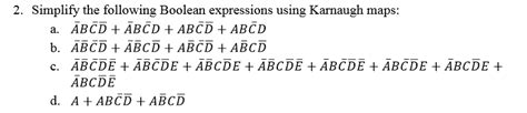 Solved 2 Simplify The Following Boolean Expressions Using