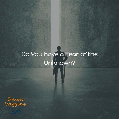 Fear Of The Unknown 4 Ways To Deal Dawn Wiggins Therapy Boca