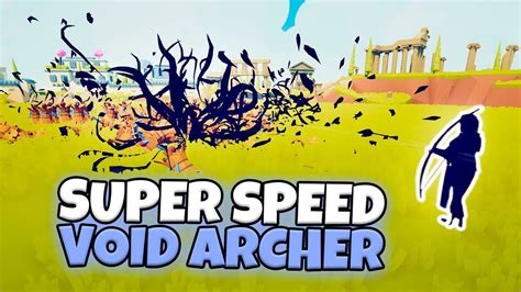 Super Speed Void Archer Vs Every Faction Tabs Modded Gameplay Youtube
