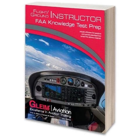 Gleim Flight Ground Instructor Faa Knowledge Test Prep 2021 Edition 9781618543288
